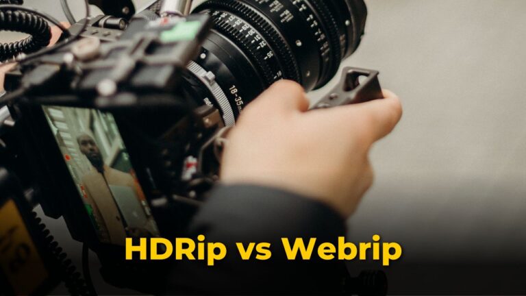 Which is better HDRip or Webrip? HDRip vs Webrip
