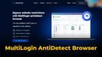 Multilogin Review: The Ultimate Antidetect Browser for Multi-Account Management