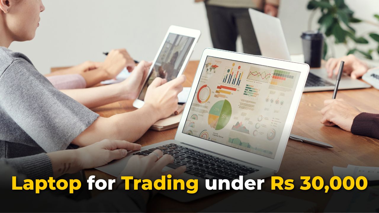 Best Laptop for Trading under 30000 in India (2025 Guide)